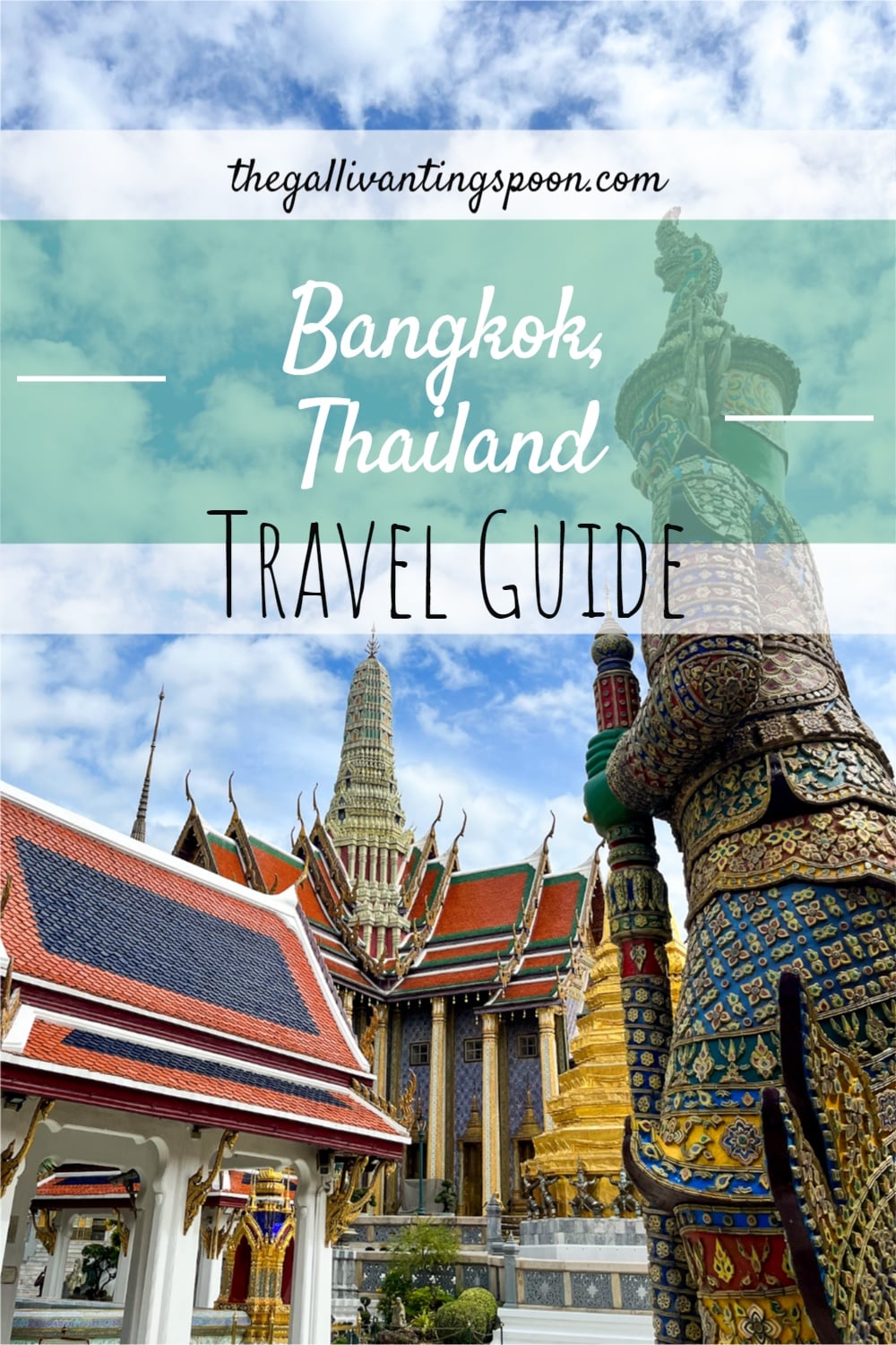 Your 1 Bangkok Travel Guide Top 10 Things To Do The Gallivanting Spoon